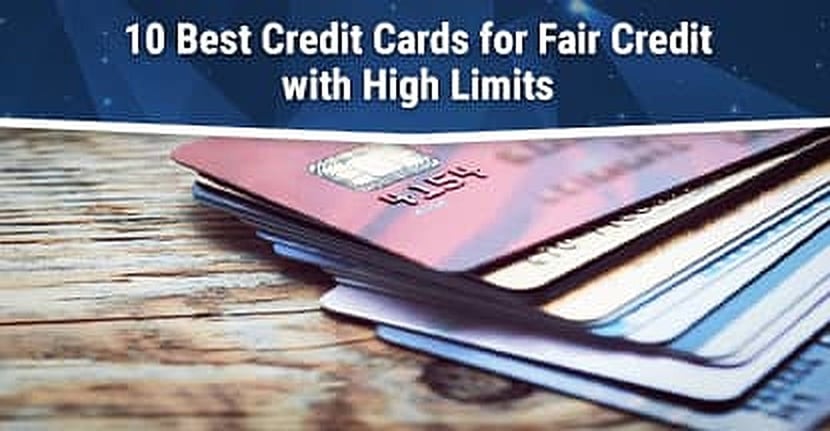 7 Best High-Limit Credit Cards for Fair Credit (Nov. 2025)