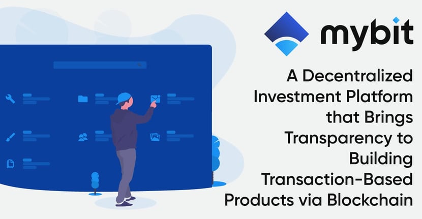 MyBit: A Decentralized Investment Platform that Brings Transparency to ...