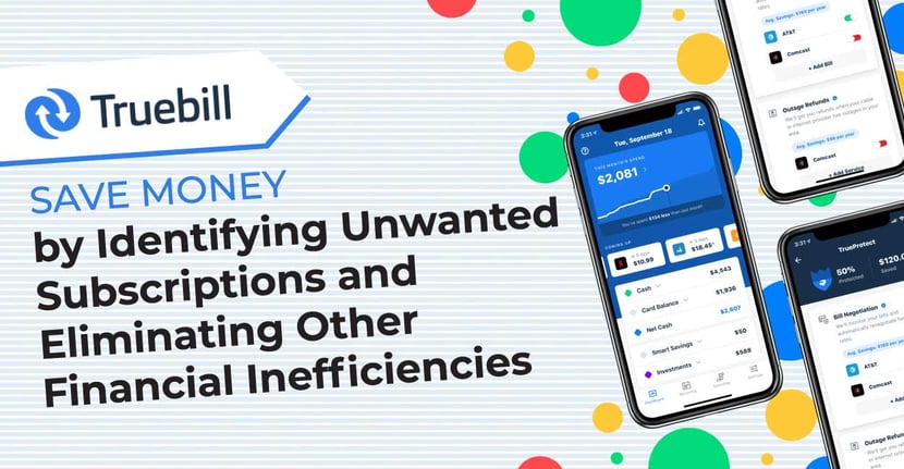 Save Money by Identifying Unwanted Subscriptions and Eliminating ...
