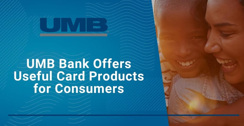 UMB Bank Offers Versatile Card Products that Encourage Financial ...