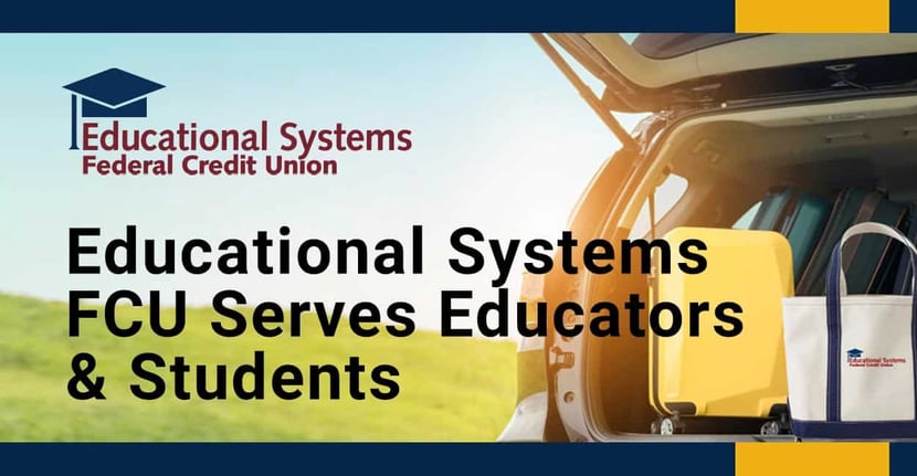 Educational Systems Federal Credit Union Offers Financial Solutions for the Education Community