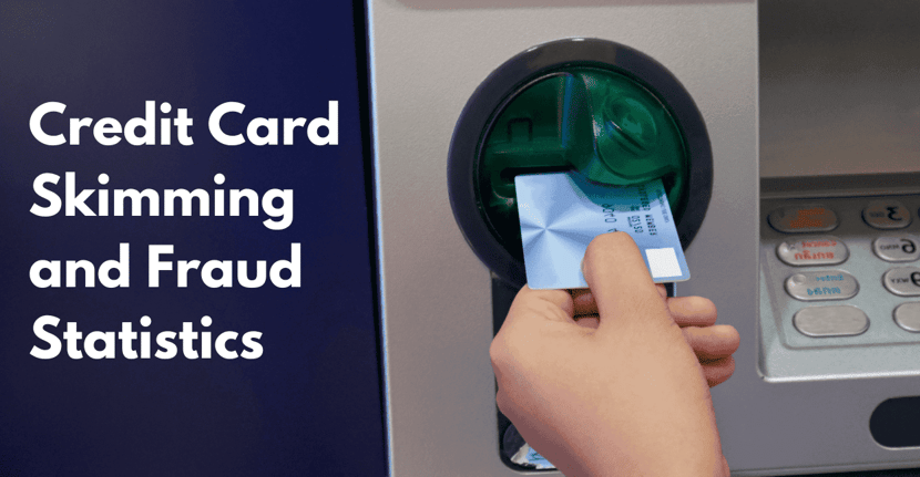 45 Revealing Credit Card Skimming and Fraud Statistics (2025)