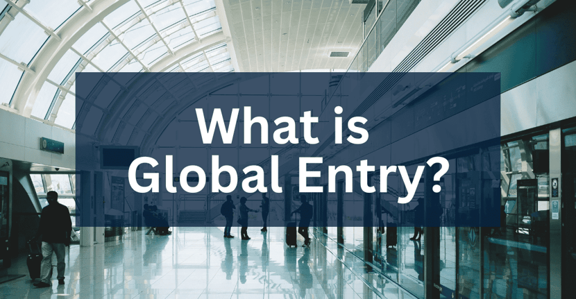 What is Global Entry? How Cardholders Can Participate in the Travel ...