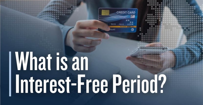 What is an Interest-Free Period? How Credit Card Grace Periods and ...