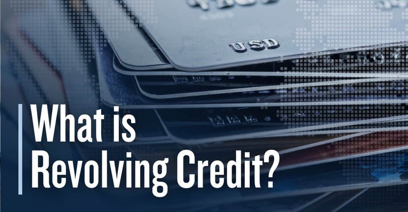 What is Revolving Credit? A Guide to Credit Limits, Repayment Terms ...
