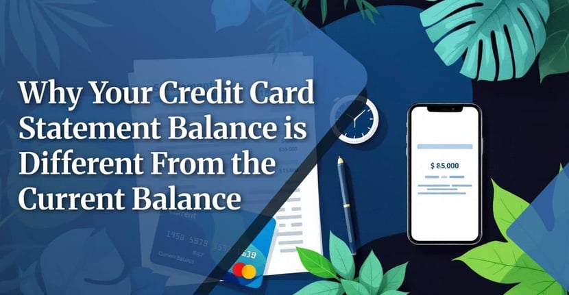 Statement vs Current Balance on a Credit Card: What’s the Difference?