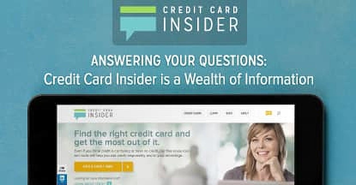 Answering Your Questions: Credit Card Insider is a Wealth of Financial ...