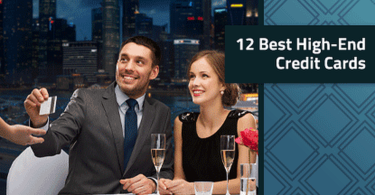 12 Best High-End Credit Cards (Nov. 2025)
