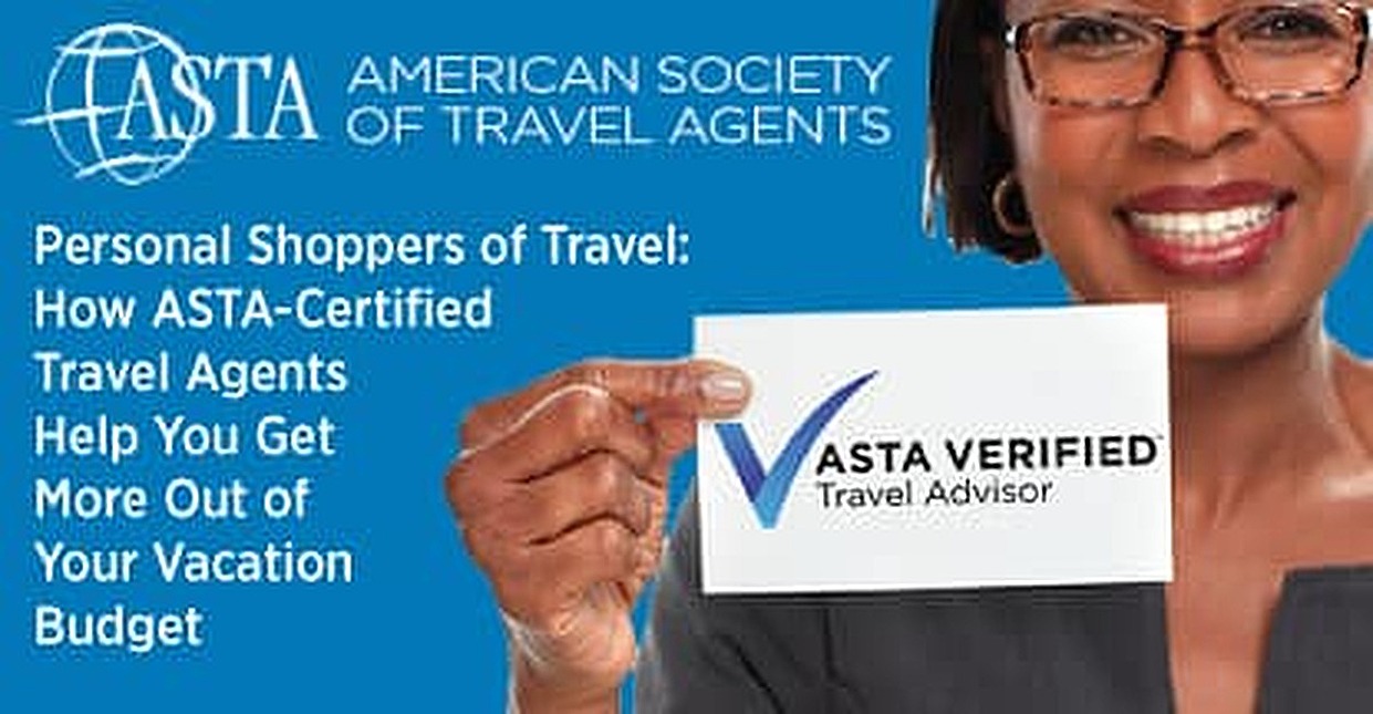 Personal Shoppers of Travel: How ASTA-Certified Travel Agents Help You ...