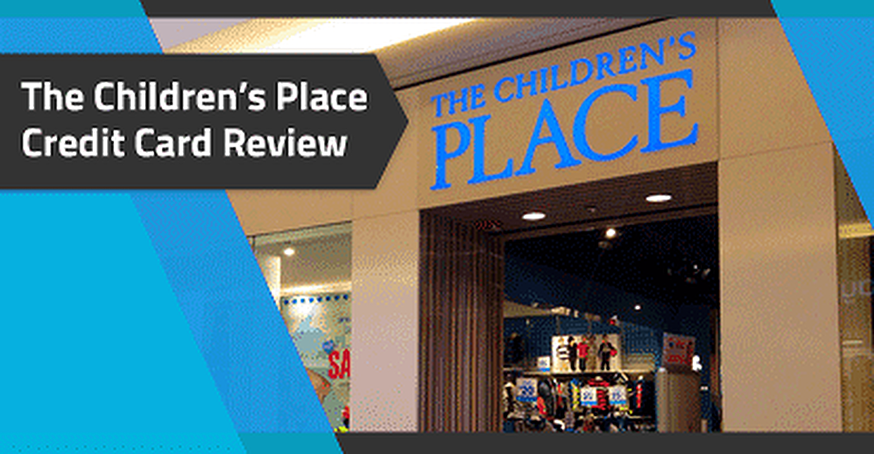 The Children s Place Credit Card Review Feb 2024 