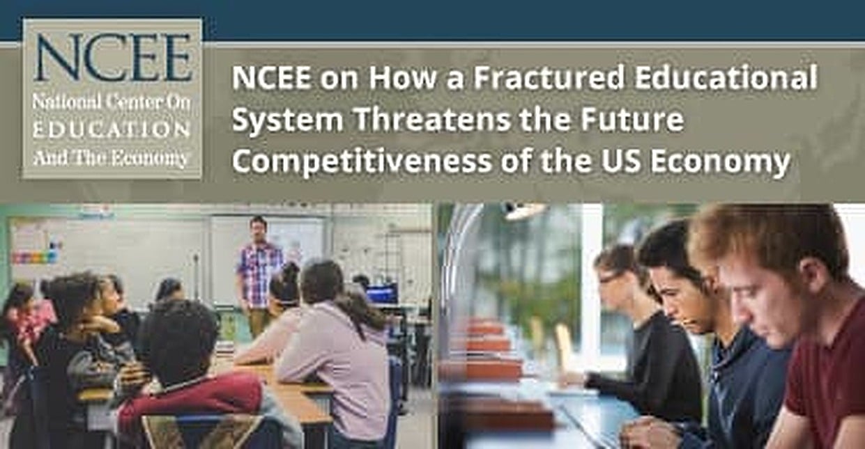 NCEE on How a Fractured Educational System Threatens the Future ...