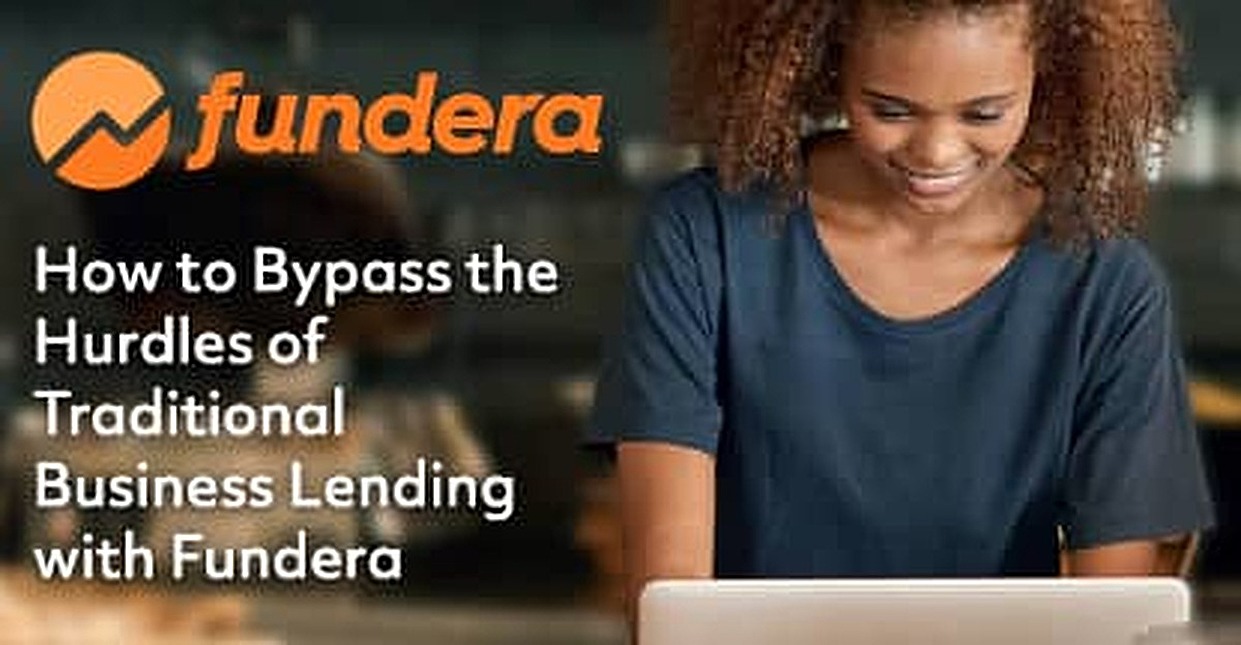 How to Bypass the Hurdles of Traditional Business Lending with Fundera