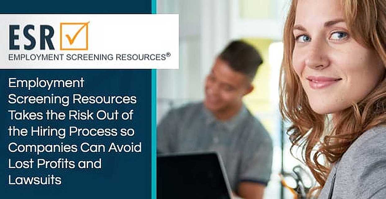 Employment Screening Resources Takes the Risk Out of the Hiring Process ...