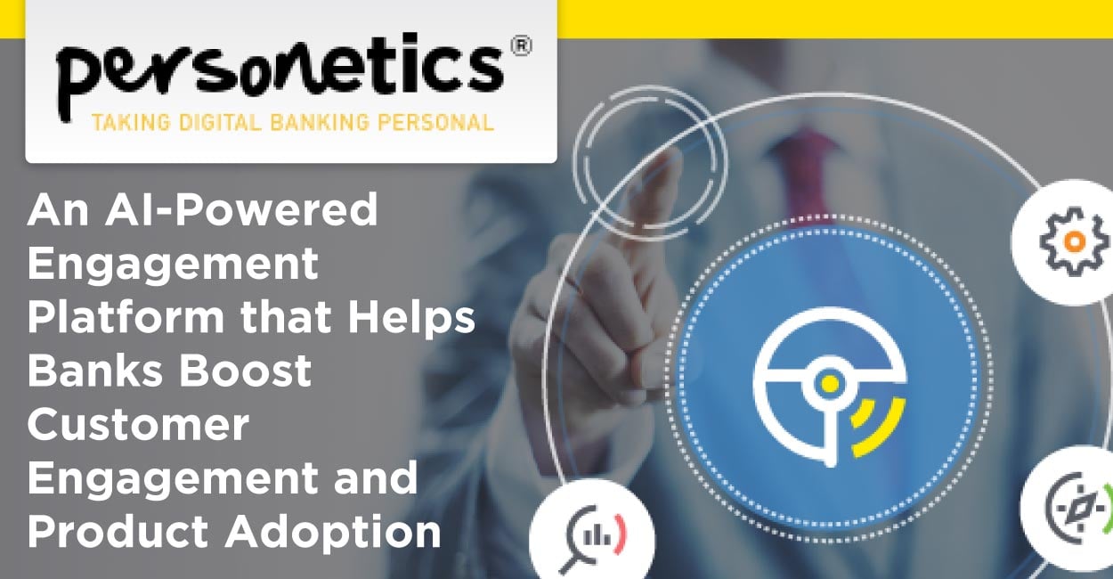 Personetics: An AI-Powered Engagement Platform that Helps Banks Boost ...