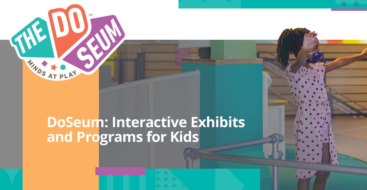 The DoSeum: An Inclusive Hands-On Learning Center for Kids That ...