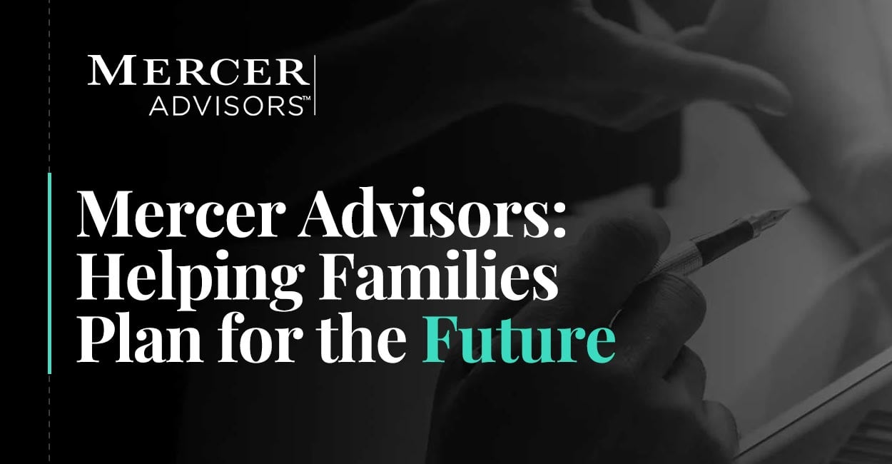 Mercer Advisors: Financial Planning Services that Help Families Build ...