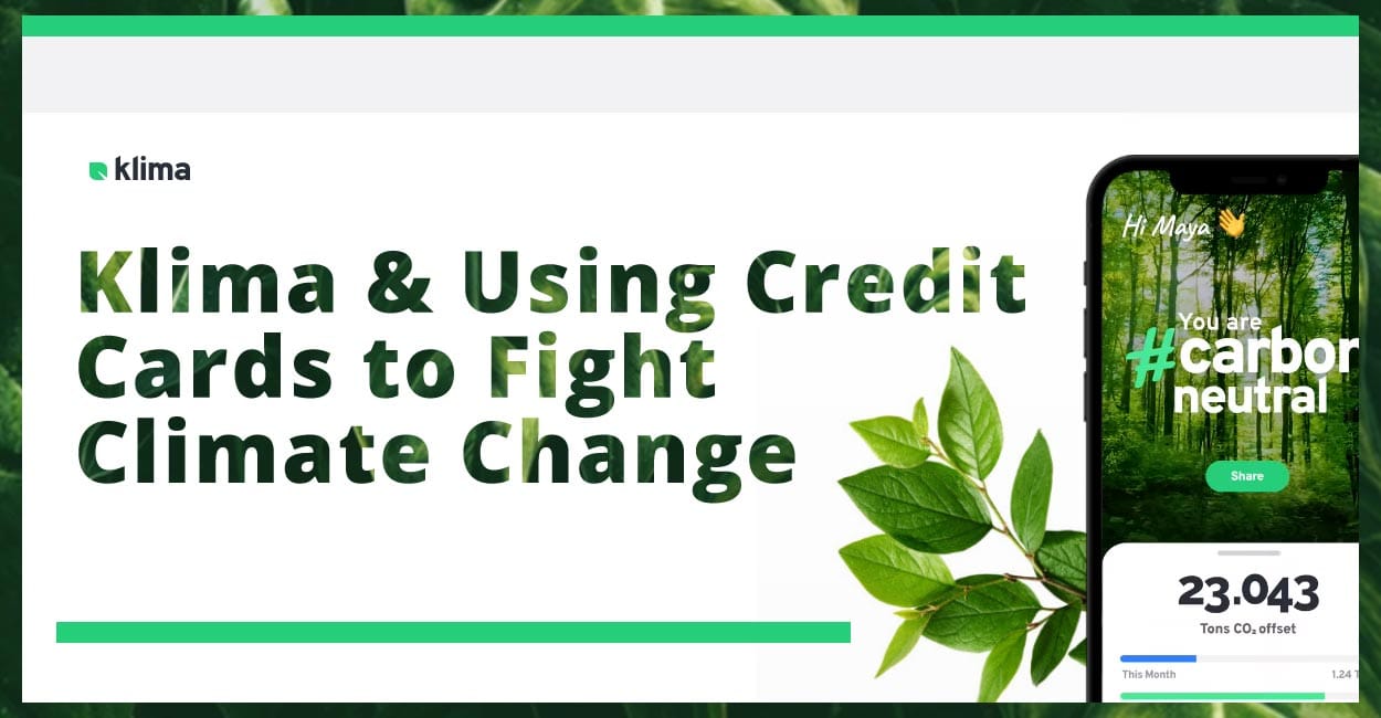 Leverage Credit Card Rewards to Help Fight Climate Change with Klima’s ...