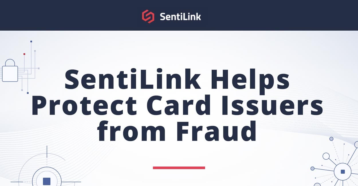 SentiLink Earns Recognition for Tools That Protect Card Issuers and ...