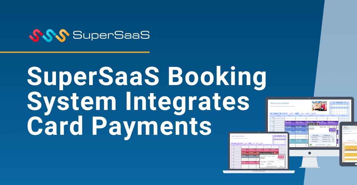 The SuperSaaS Online Booking System Integrates Card Payments and ...