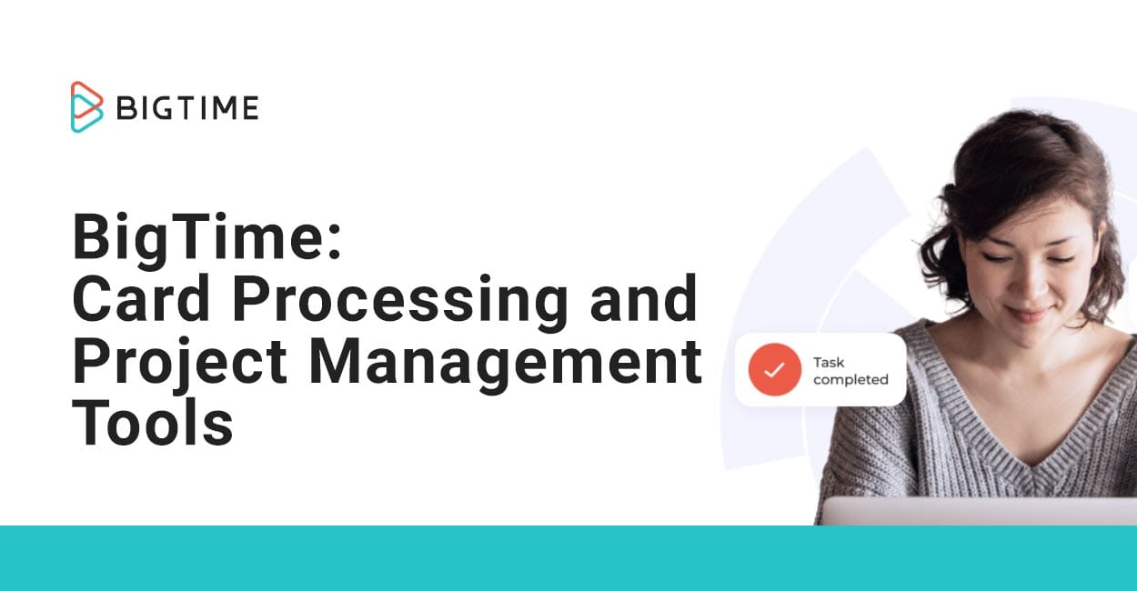 BigTime Software Provides Convenient Credit Card Processing Solutions ...