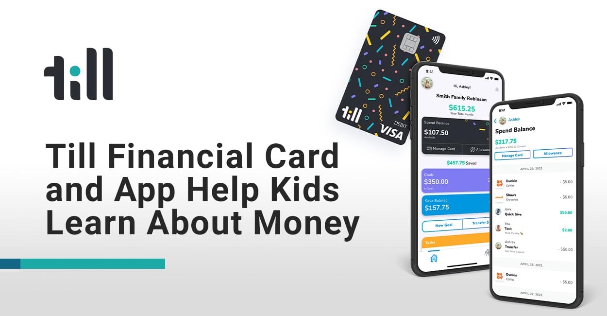 Till Financial: A Debit Card and App That Helps Prepare Kids for ...