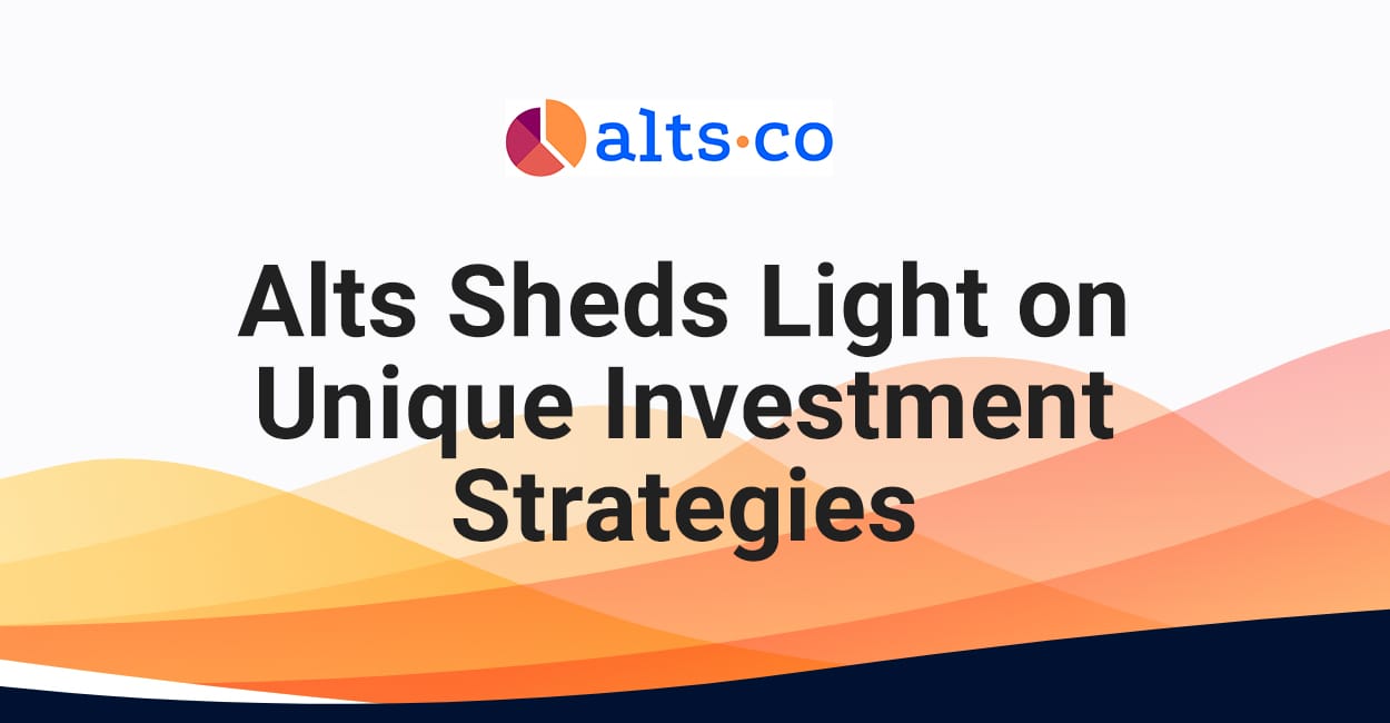 Alts Provides Informative Content on Unique Investment Strategies to ...