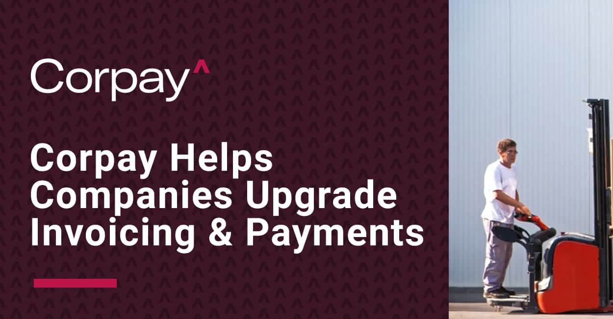Corpay Digital Solutions Help Companies Modernize Their Invoicing ...