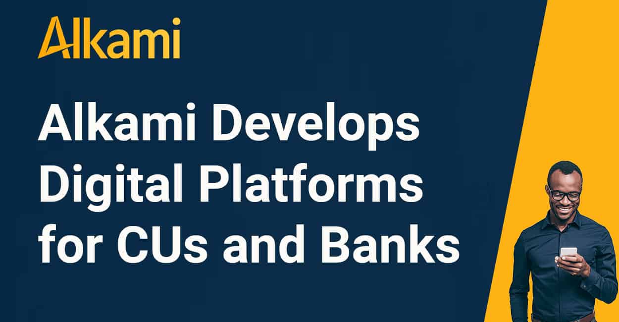 Alkami Develops Digital Platforms to Help Credit Unions and Banks Level ...