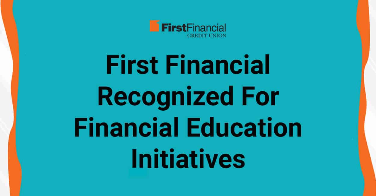 First Financial Credit Union Recognized For a Companywide Commitment to ...