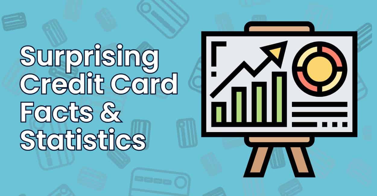 18 Surprising Credit Card Facts & Statistics