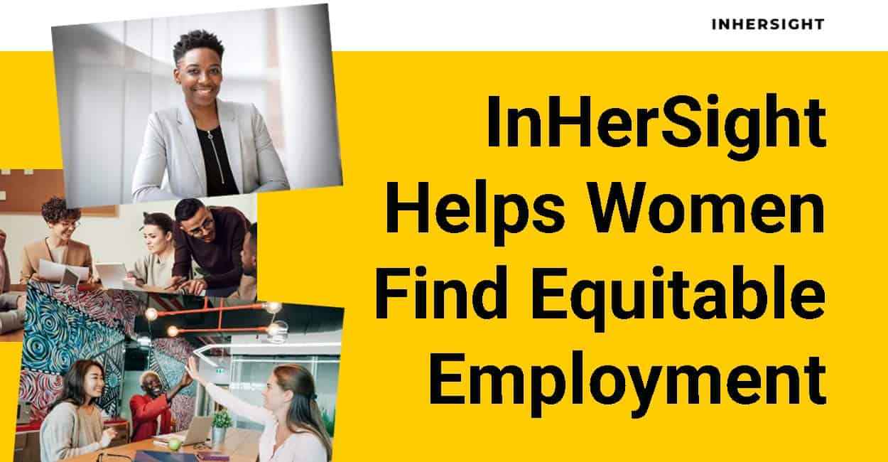 InHerSight Allows Women to Rate and Review Employers and Offers ...
