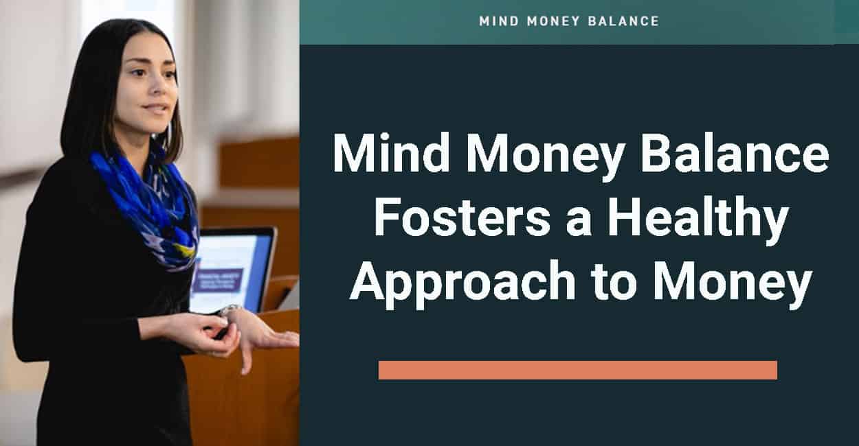 Mind Money Balance Helps Consumers Forge a Healthier Relationship With ...