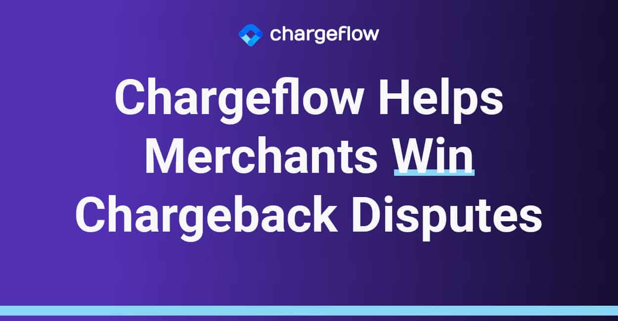 Chargeflow Automates Chargeback Dispute Management to Help eCommerce ...