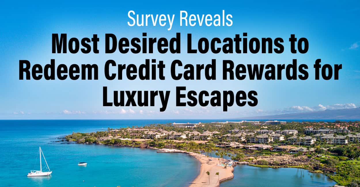 Survey Reveals Most Desired Locations to Redeem Credit Card Rewards for ...