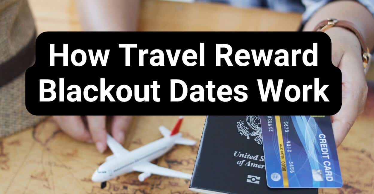 How Travel Reward Blackout Dates Work & How to Avoid Them