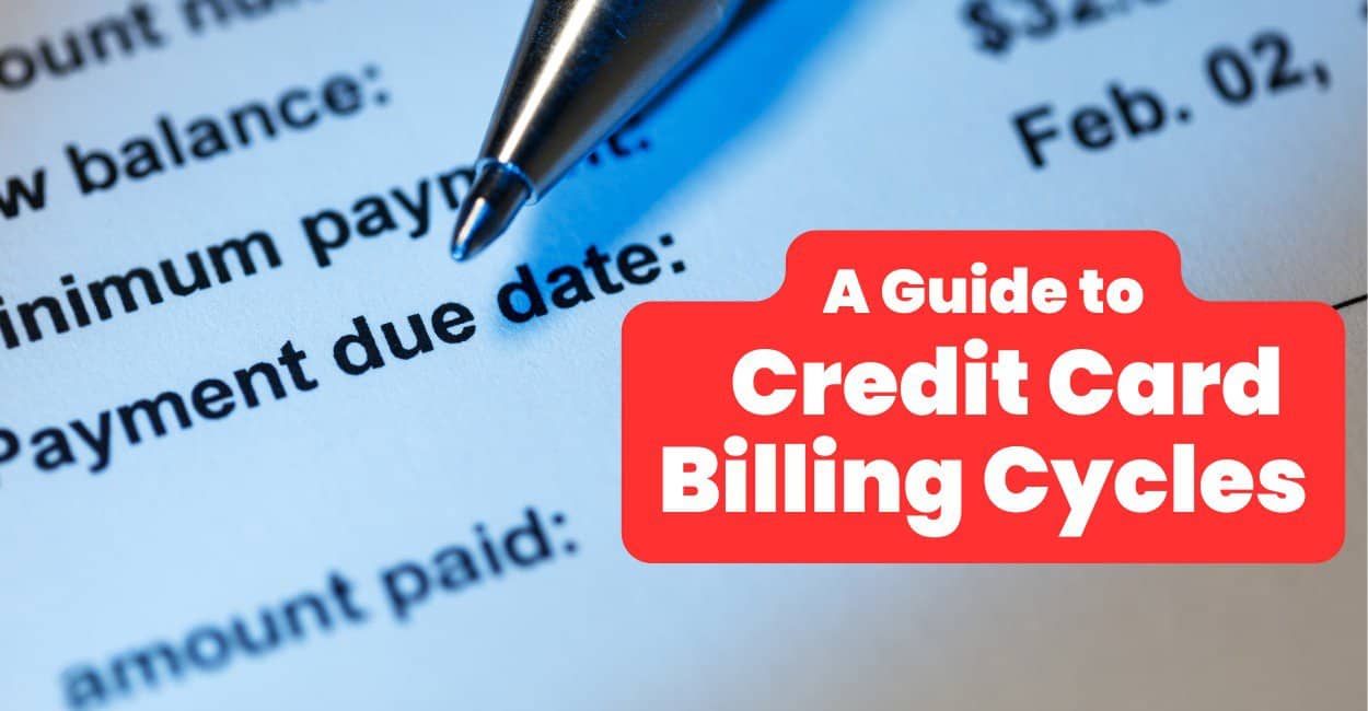 What is a Credit Card Billing Cycle? How it Impacts Interest, Payments ...