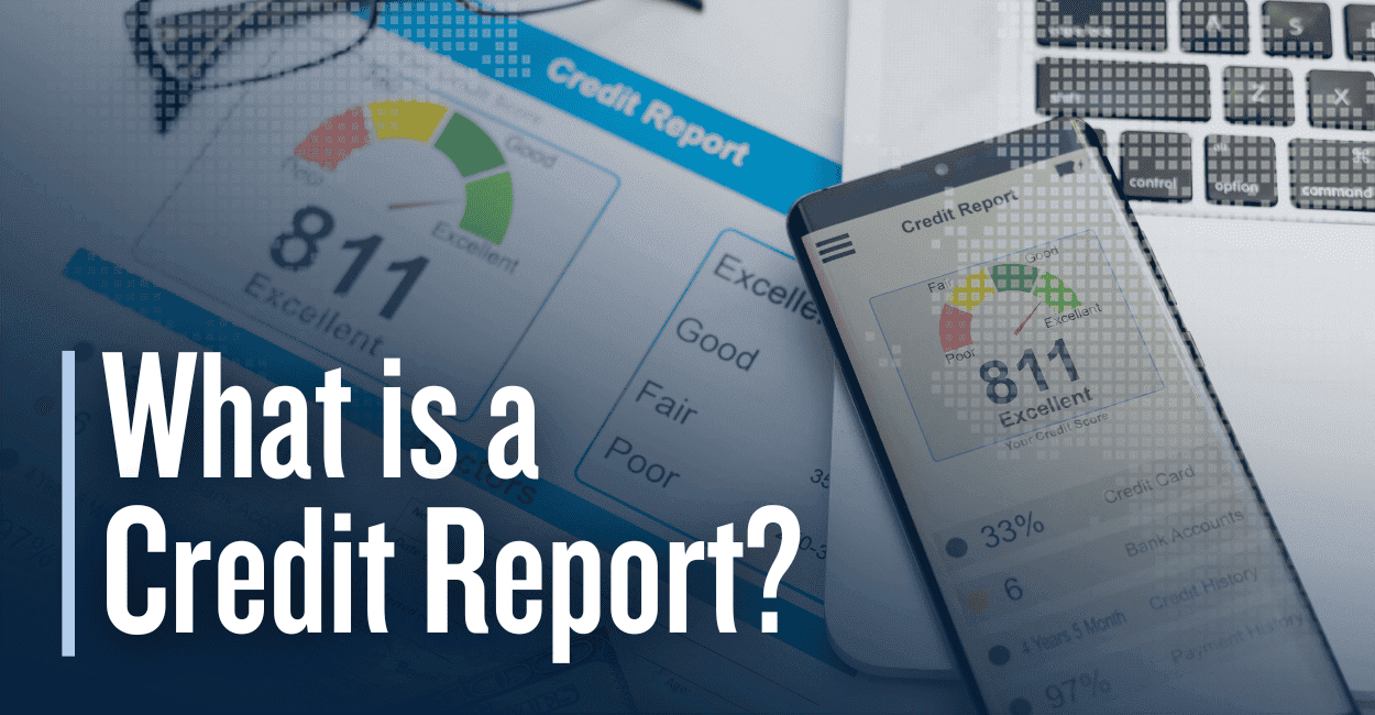 What is a Credit Report? How Issuers Analyze Your Credit History