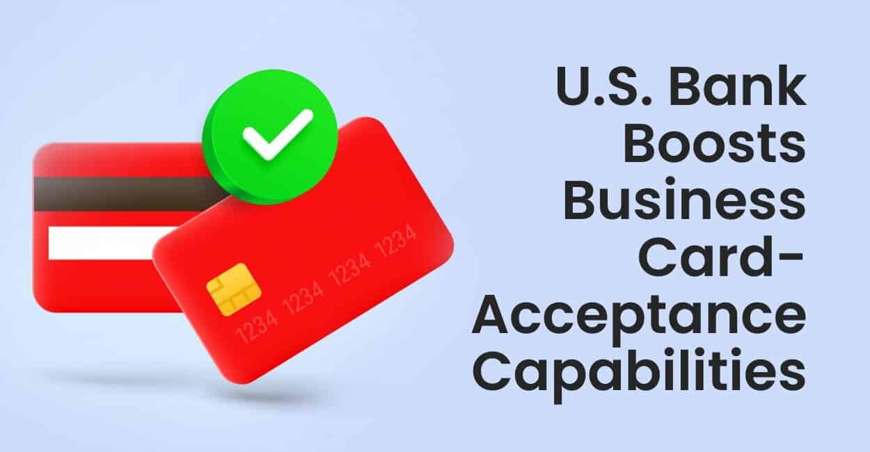 U.S. Bank’s Latest Account Offers Businesses Valuable Card-Payment ...