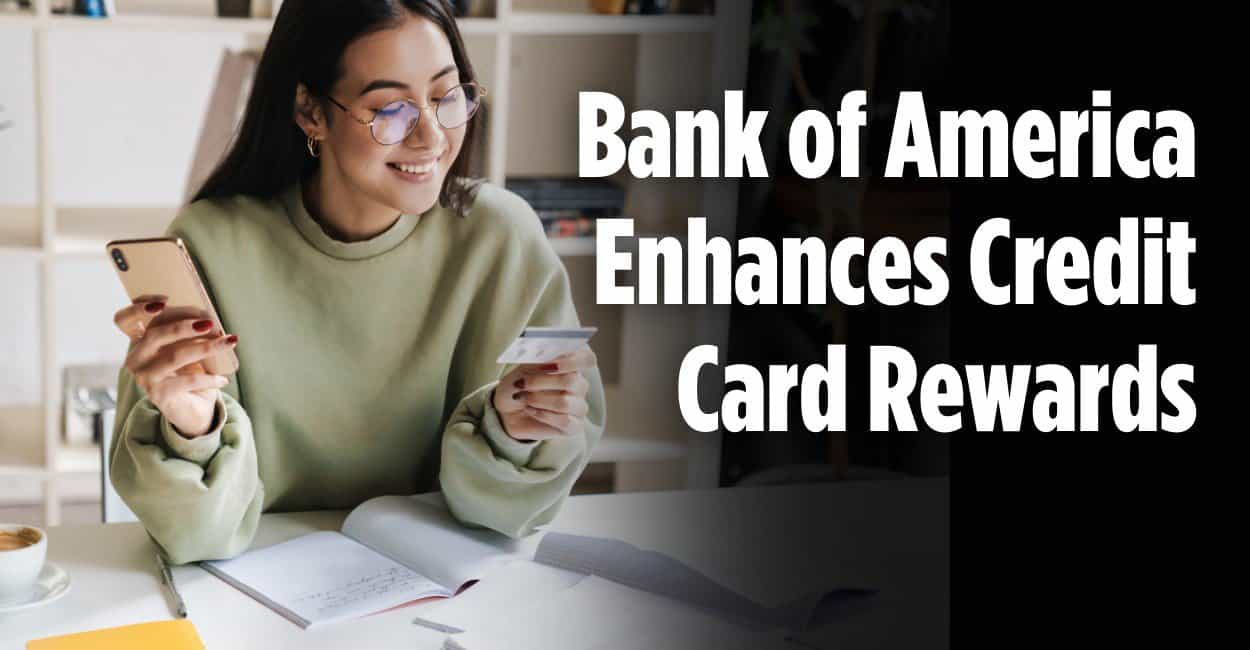 Bank of America Raises First-Year Rewards Offerings on Two Credit Cards