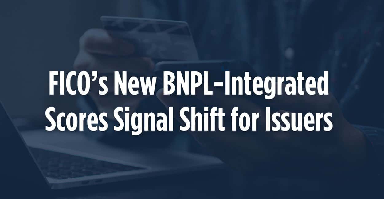 FICO’s New BNPL-Integrated Credit Scores Signal Major Shift for Credit Card Issuers