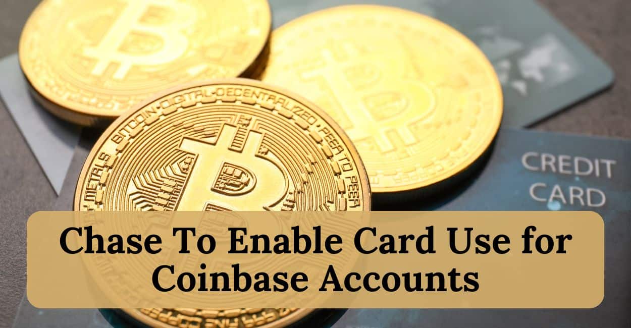 JPMorgan Chase Moves to Enable Credit Cards to Fund Coinbase Accounts