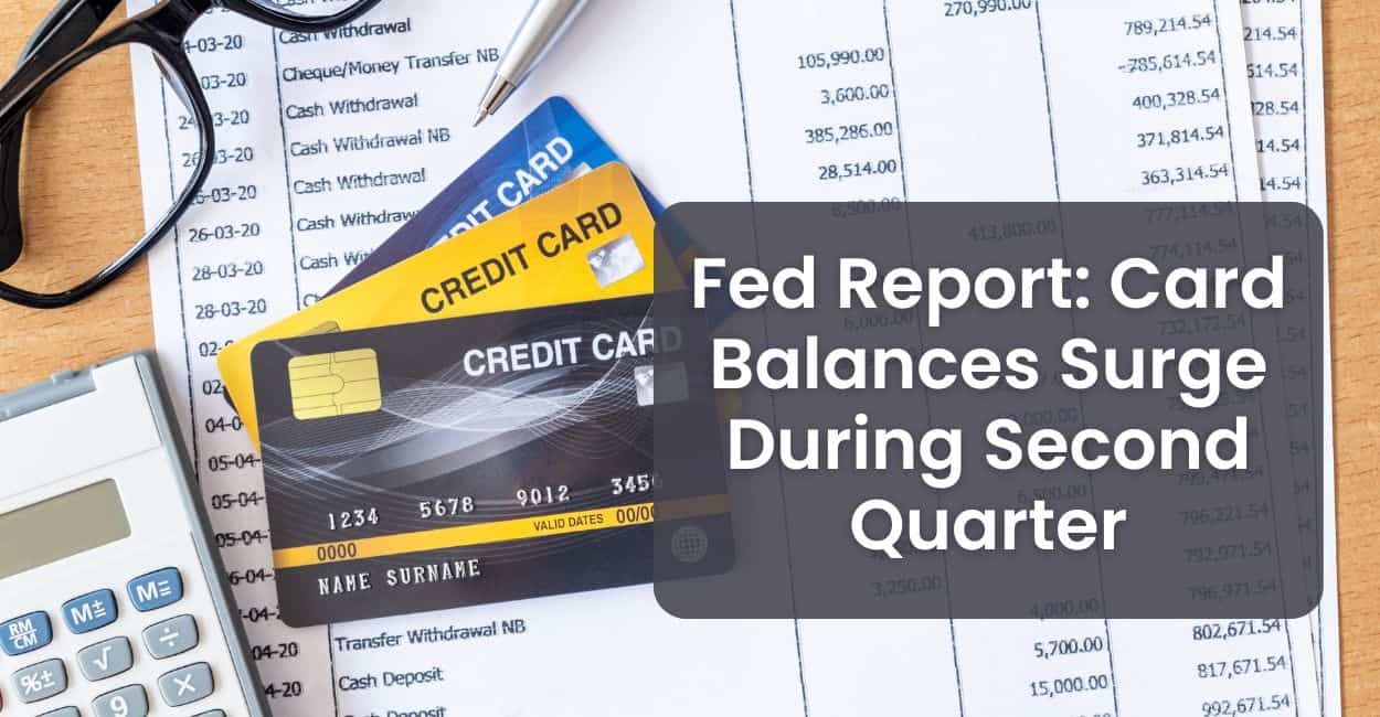 Fed Report: Credit Card Balances Surge Nearly 6% YoY to $1.21 Trillion ...