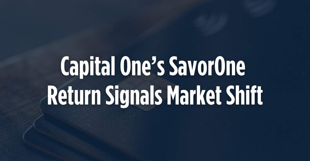 Capital One Signals Competitive Shift With Revived SavorOne Card