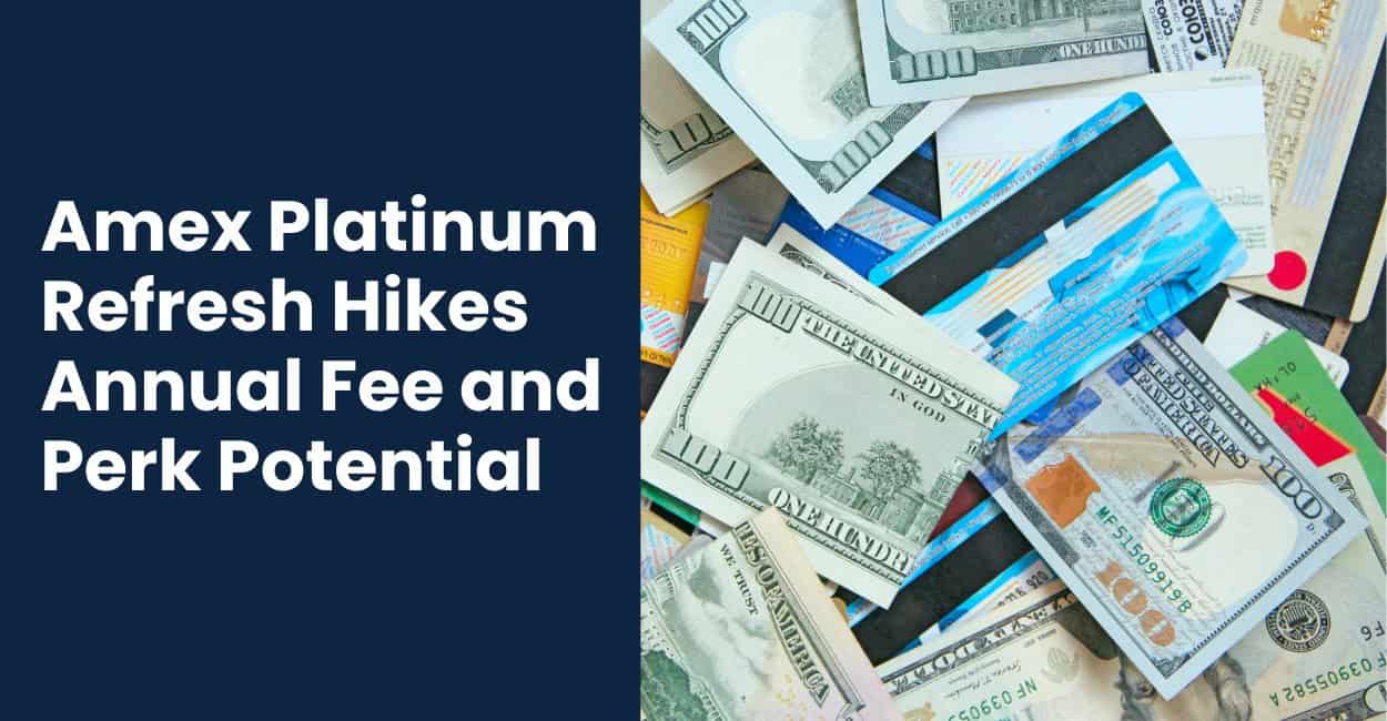 American Express Platinum Refresh Hikes Annual Fee and Perk Potential