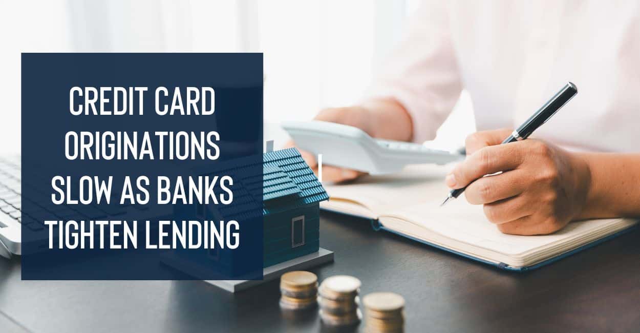 Credit Card Originations Cool After Summer Surge as Banks Tighten Lending