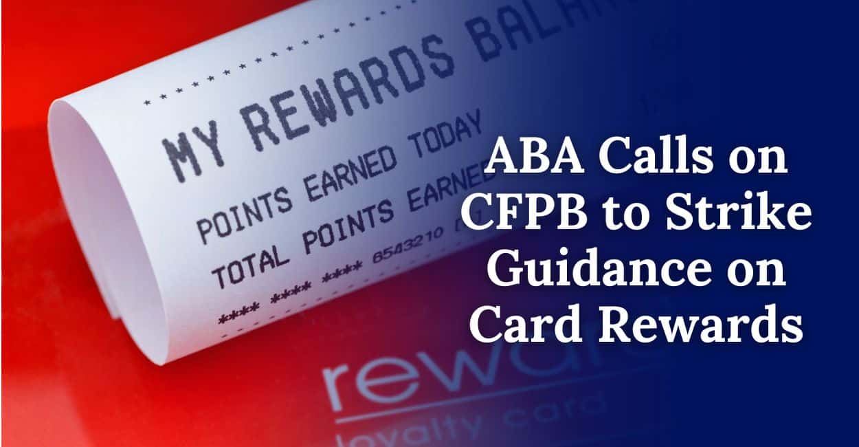 ABA Calls on CFPB to Strike Guidance That Threatens Credit Card Rewards ...