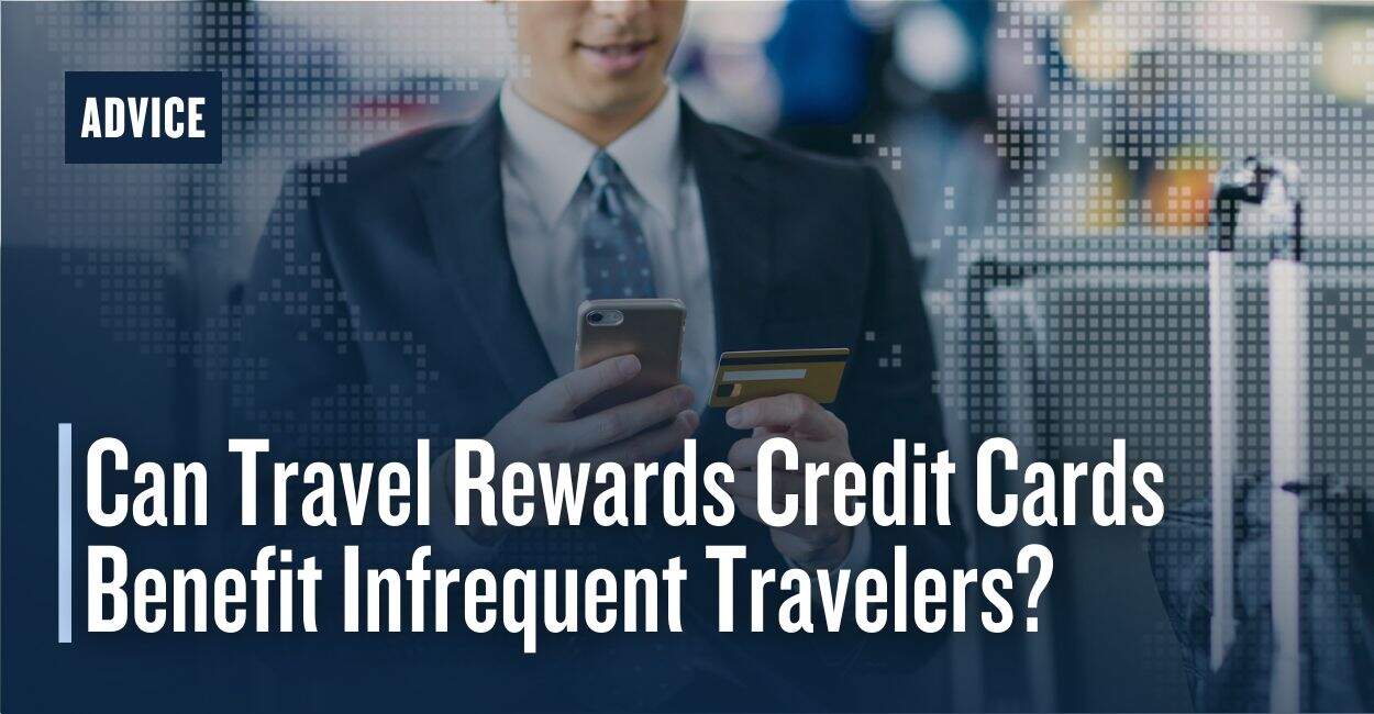 Should You Get A Travel Rewards Credit Card If You Only Take One Trip A ...