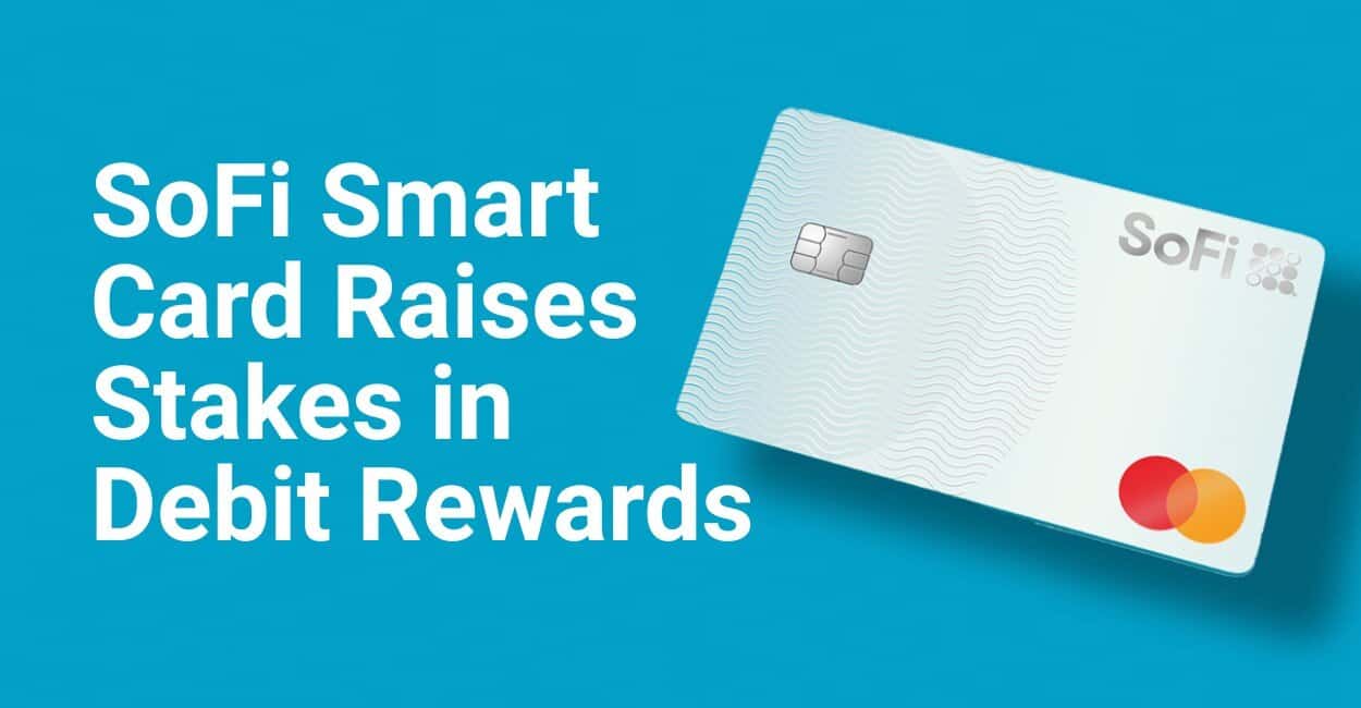 SoFi Smart Card Pits Debit Rewards Against Credit Cards