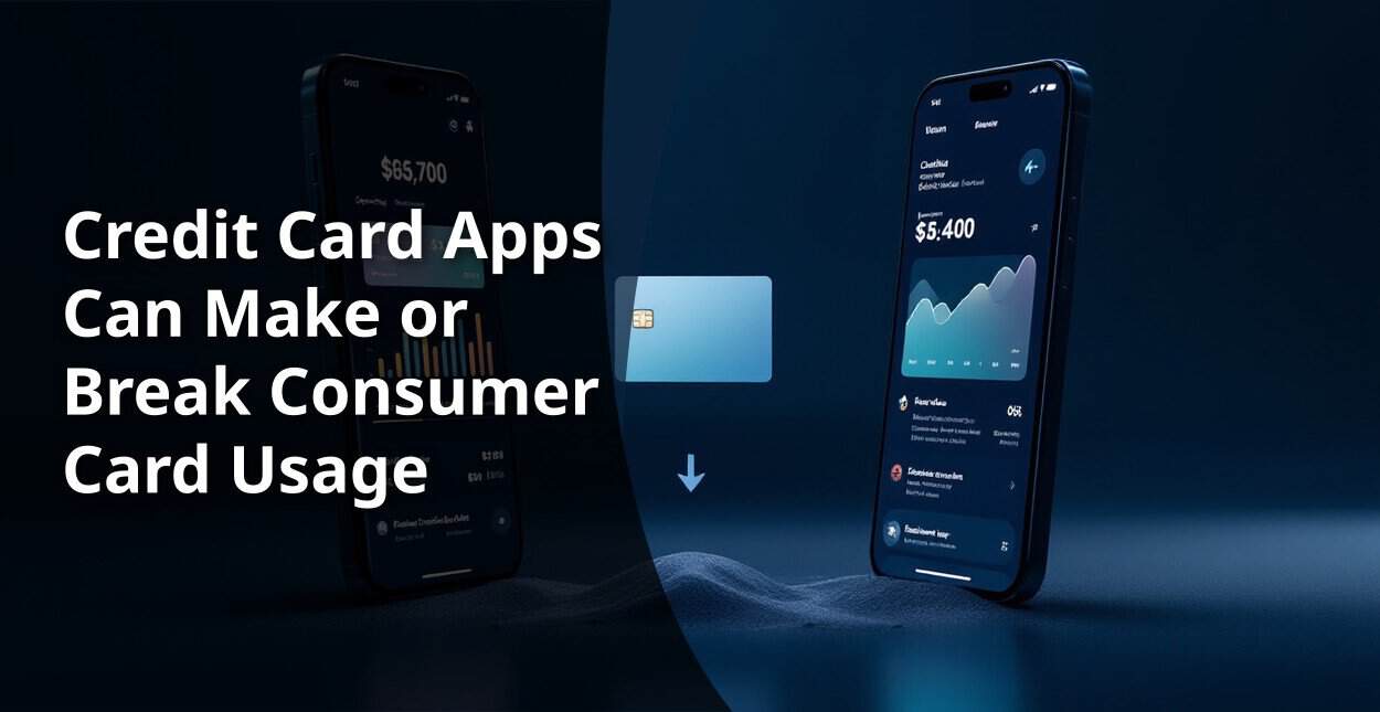 Why Credit Card Apps Now Drive Spend, Loyalty, and Top-of-Wallet Status