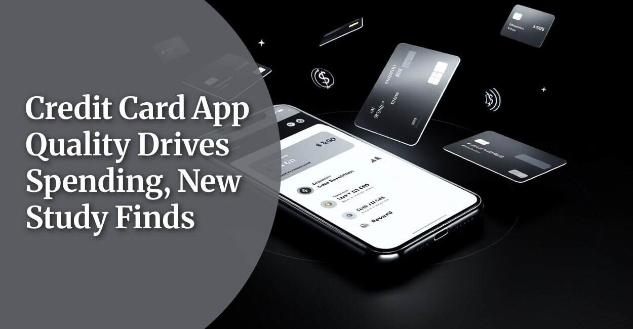 69% Say Apps Influence Which Credit Card They Use Most